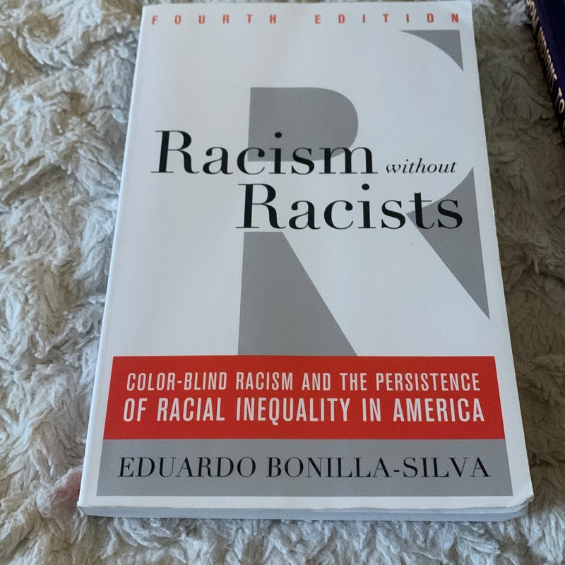 Racism Without Racists by Eduardo Bonilla-Silva