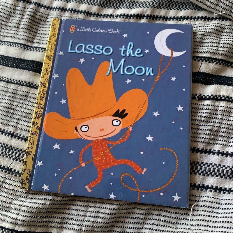 Lasso the Moon by Trish Holland