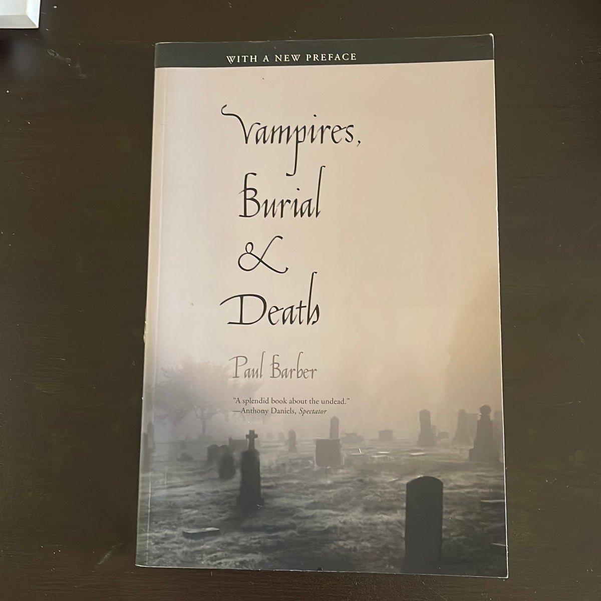 Vampires, Burial, and Death by Paul Barber