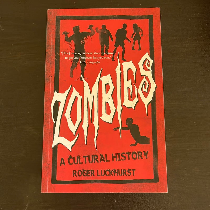 Zombies: a Cultural History by Roger Luckhurst, Paperback | Pangobooks