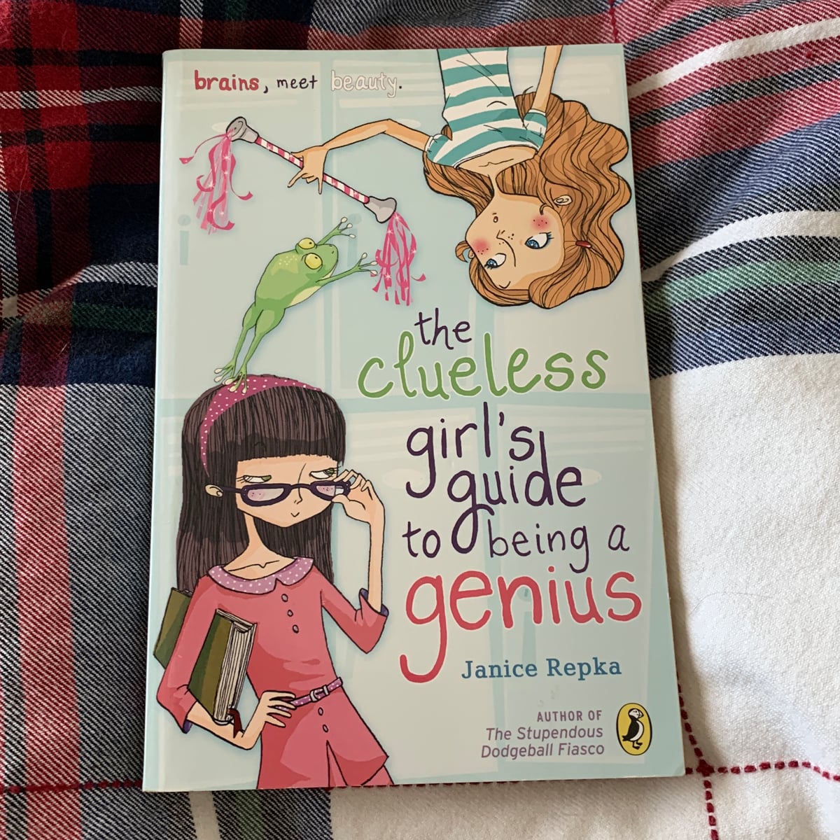The Clueless Girl's Guide to Being a Genius by Janice Repka