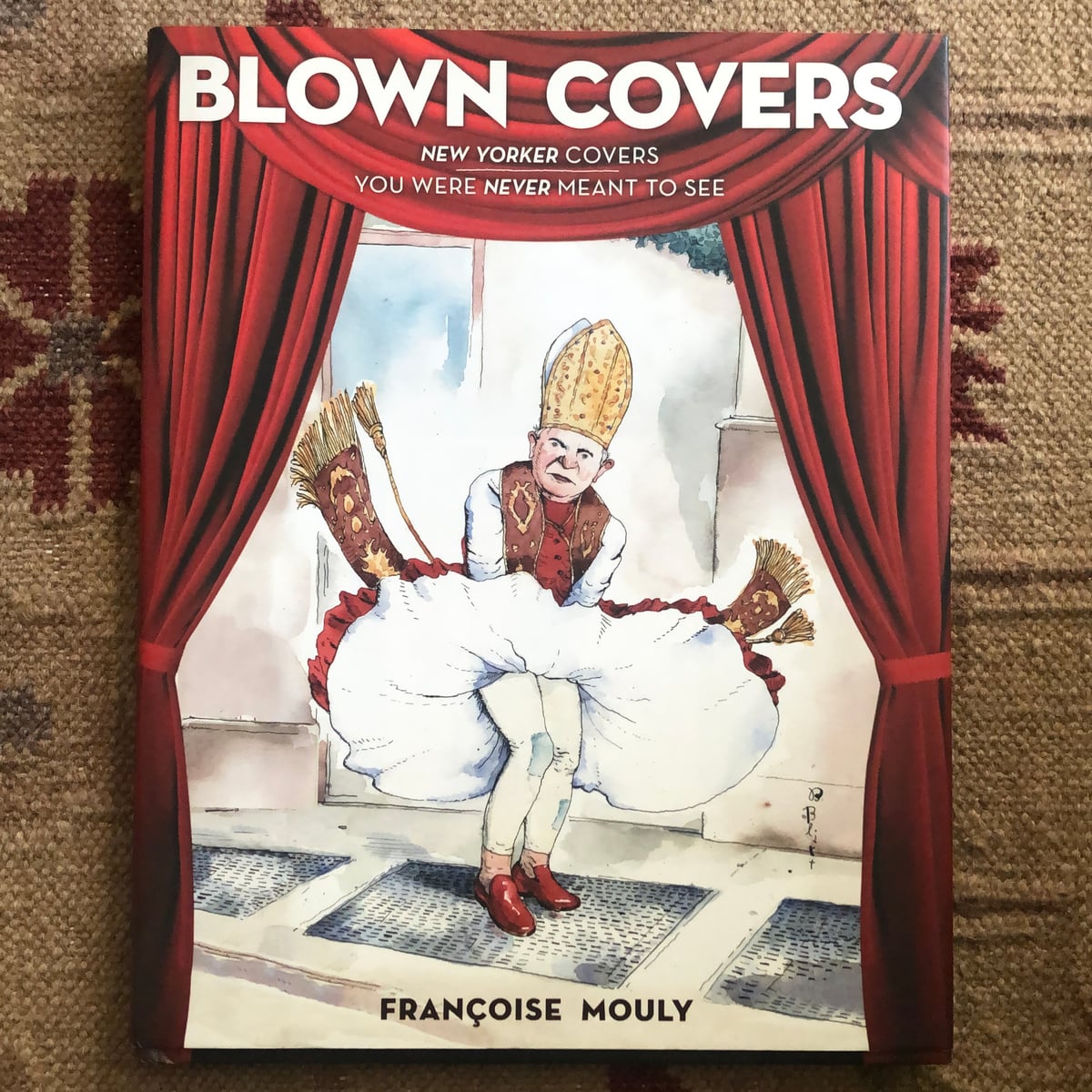 Blown Covers by Françoise Mouly, Françoise Mouly