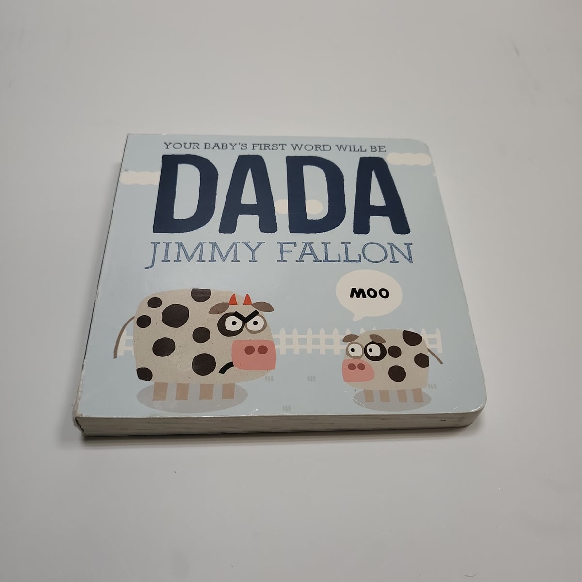 Your Baby's First Word Will Be DADA