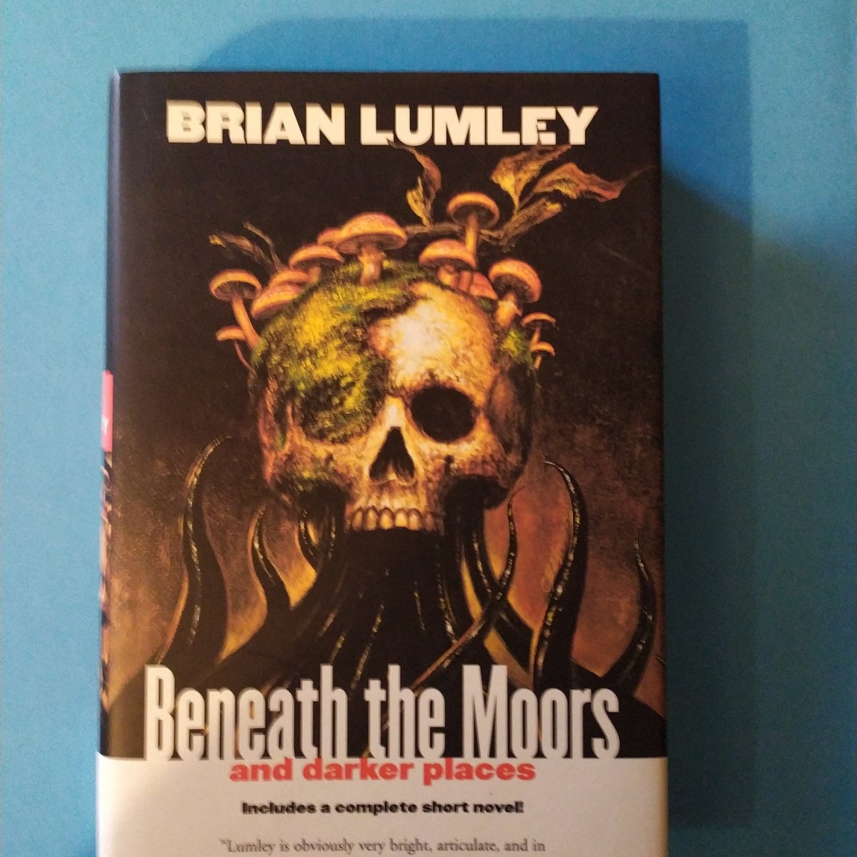 Beneath the Moors and Darker Places by Brian Lumley