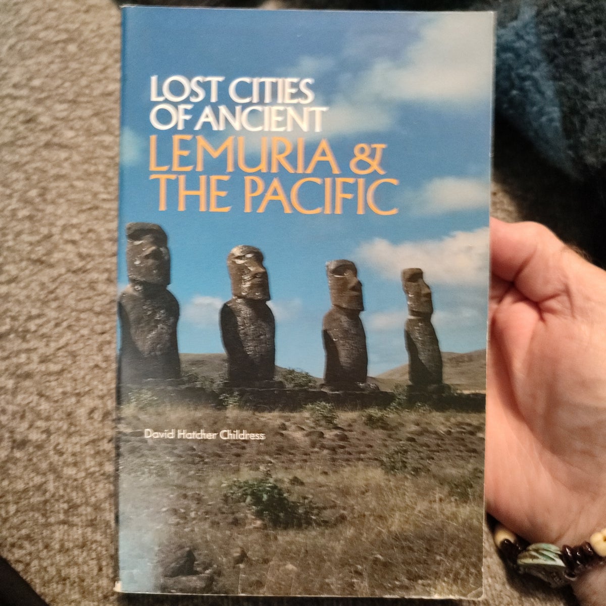 Lost Cities of Ancient Lemuria and the Pacific by David Hatcher Childress
