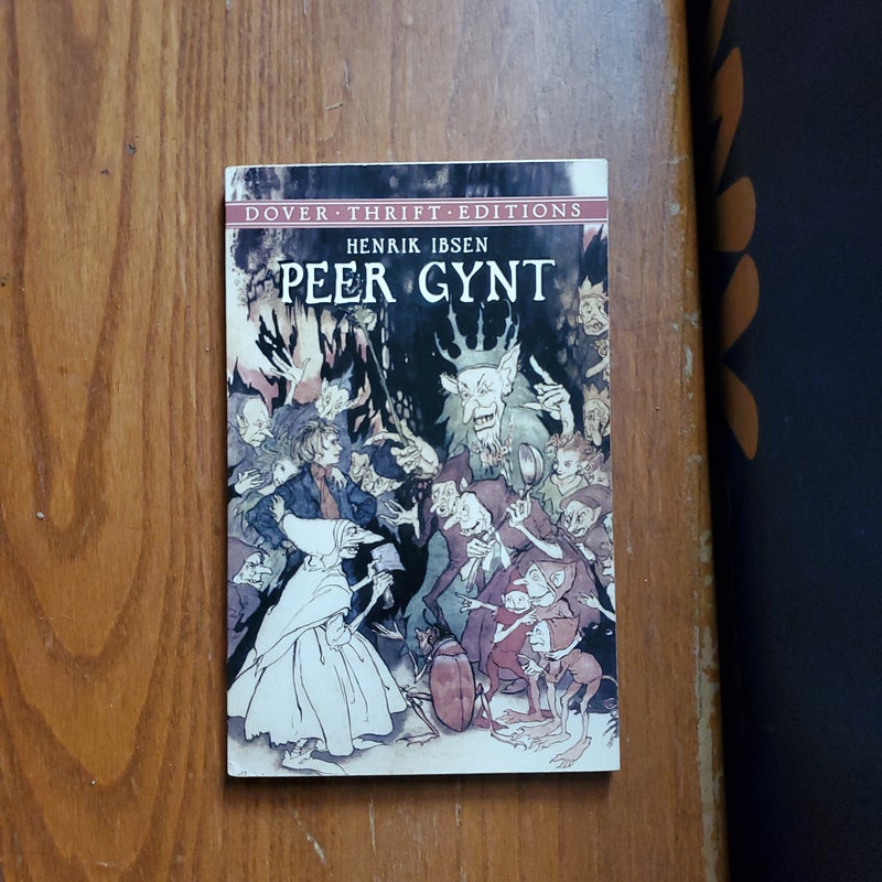 Peer Gynt by Henrik Ibsen