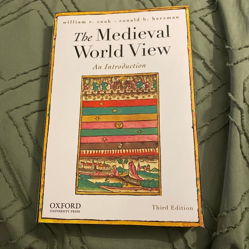 The Medieval World View by William R Cook & Ronald B Herzman, Paperback ...