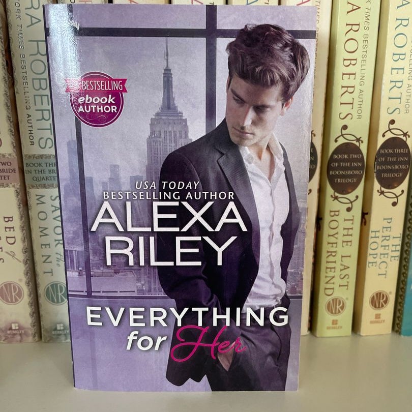 Everything for Her by Alexa Riley