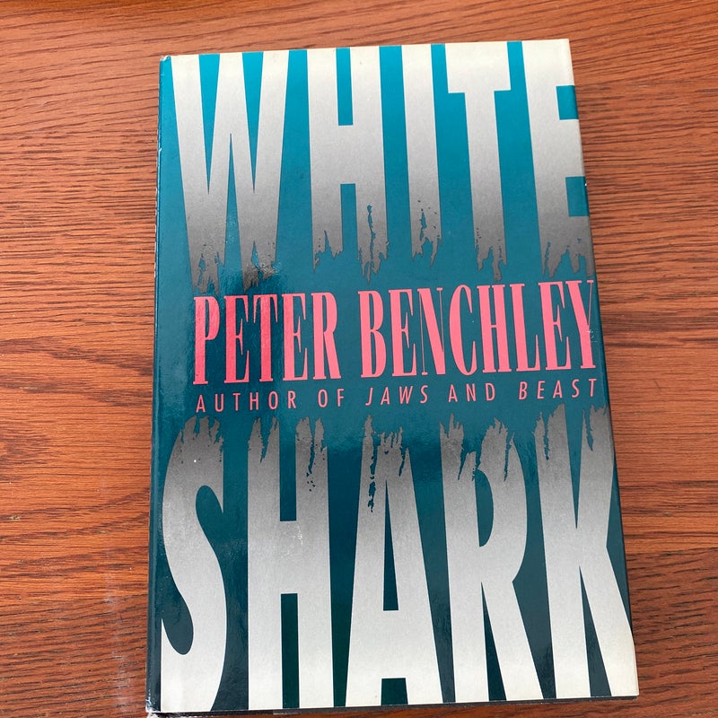 White Shark by Peter Benchley