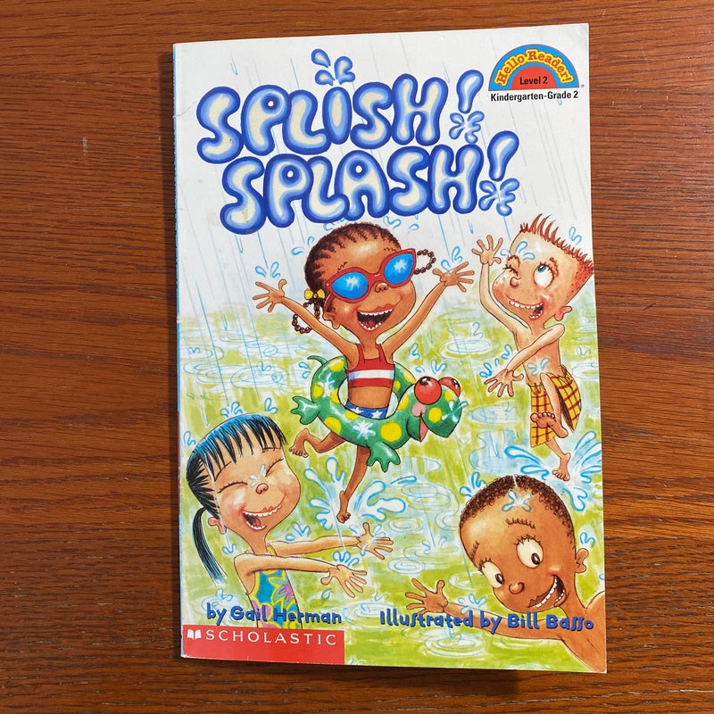 Splish! Splash! by Gail Herman