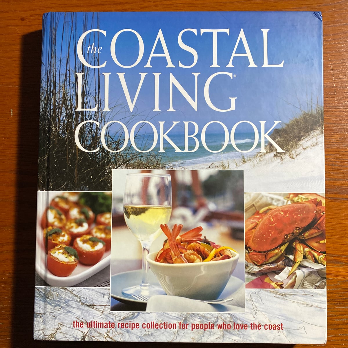 The Coastal Living Cookbook by Jennifer Chappell, Hardcover | Pangobooks