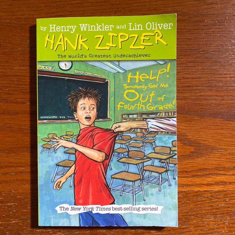 Help! Somebody Get Me Out of Fourth Grade #7 by Henry Winkler, Lin Oliver