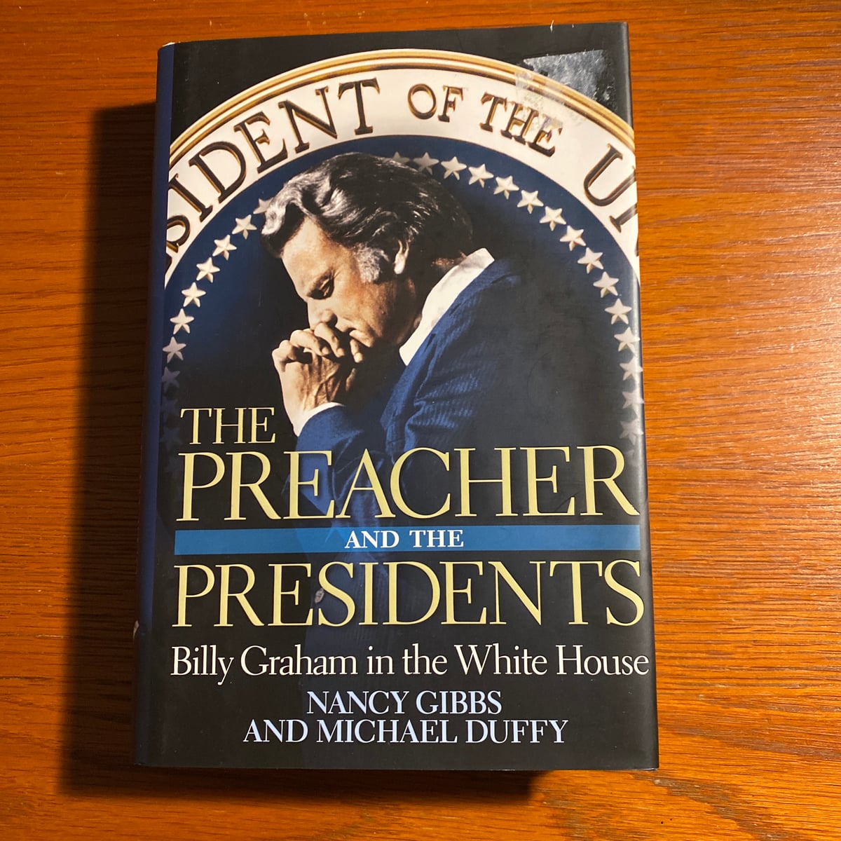 The Preacher and the Presidents by Nancy Gibbs, Hardcover | Pangobooks