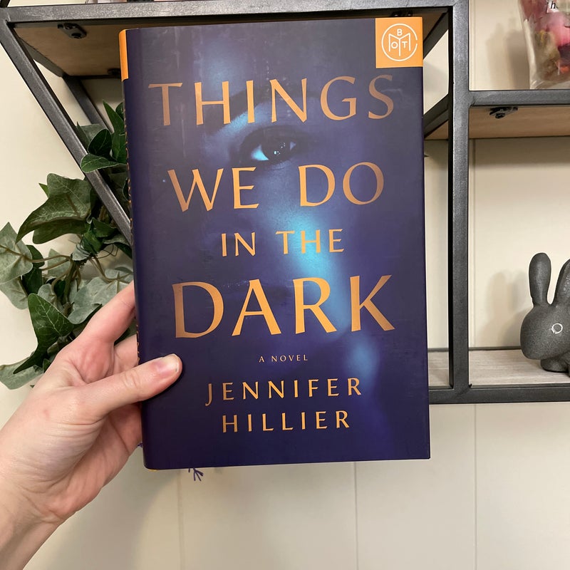 Things We Do In The Dark By Jennifer Hillier Hardcover Pangobooks