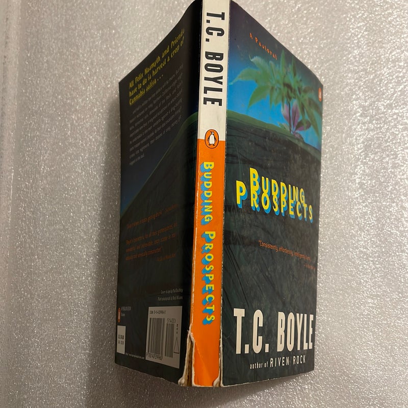 Budding Prospects by T. C. Boyle Budding Prospects by T. C. Boyle