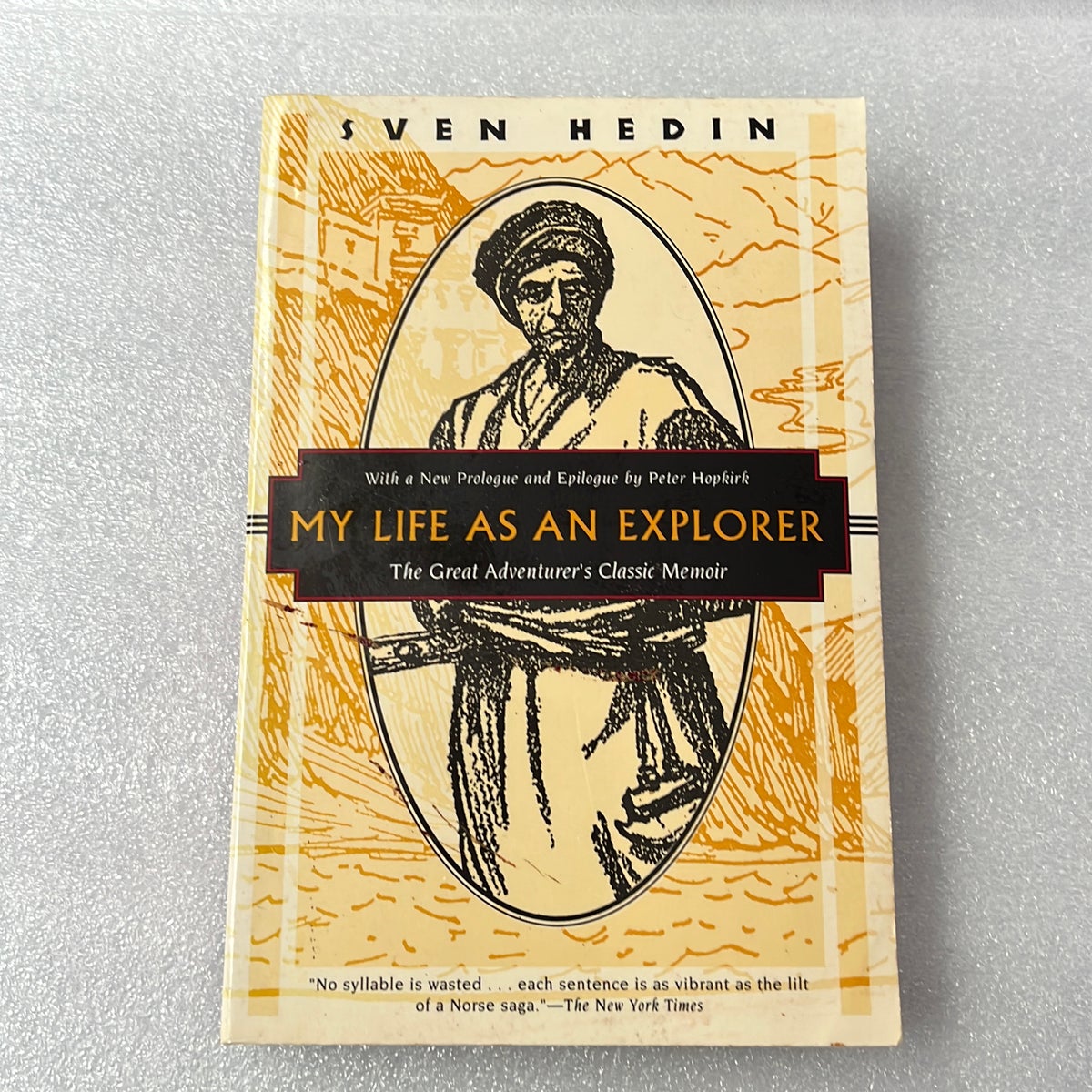 My Life As an Explorer by Sven Hedin, Peter Hopkirk