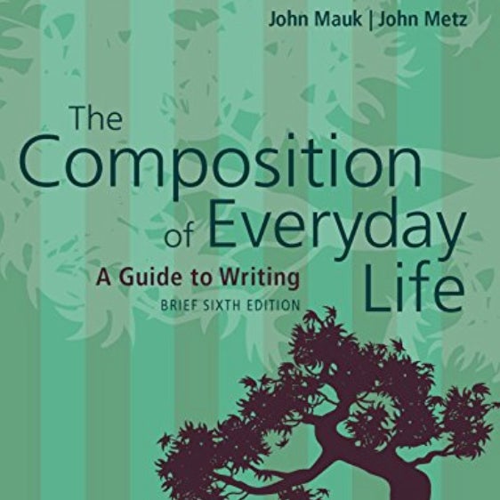The Composition of Everyday Life, Brief with APA 7e Updates by John ...