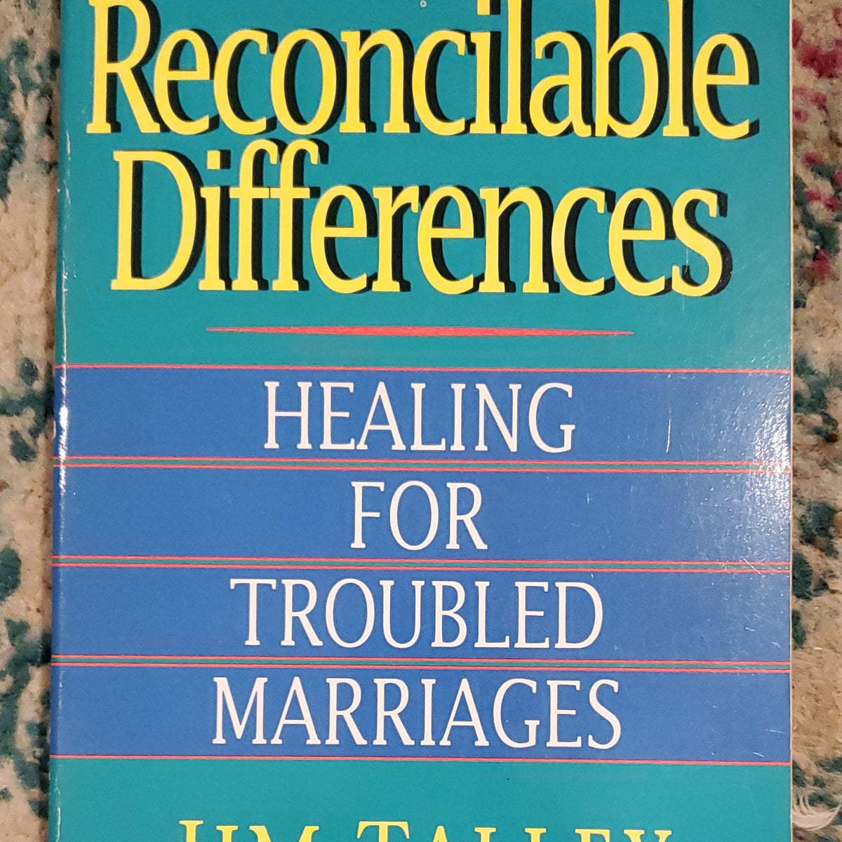 Reconcilable Differences by Jim A. Talley