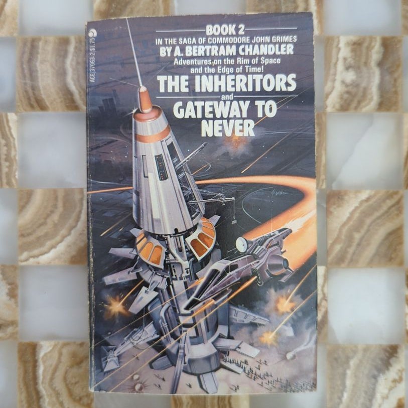 The Inheritors and Gateway to Never by A. Bertram Chandler , Paperback ...