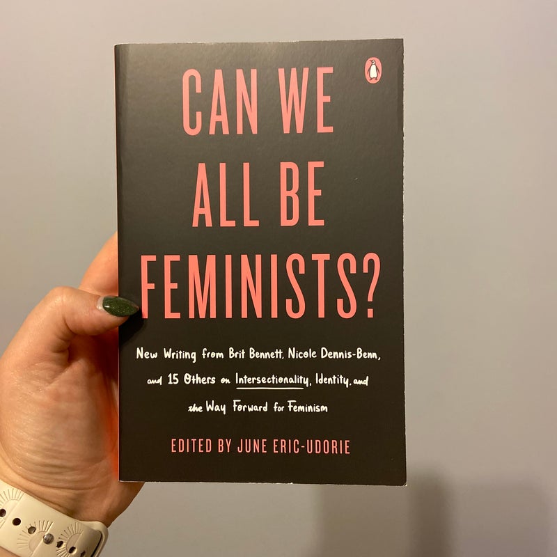 Can We All Be Feminists? by June Eric-Udorie