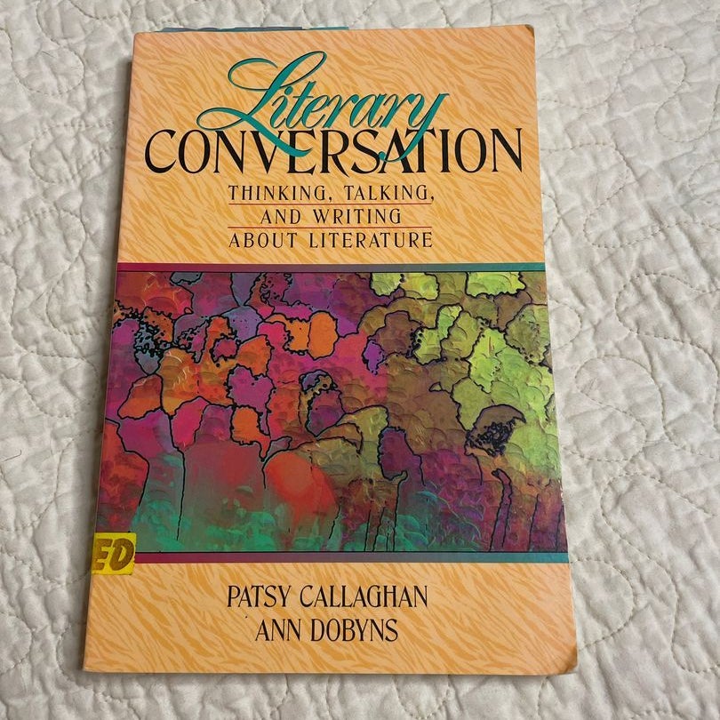Literary Conversations by Patsy Callaghan and Ann Dobyns, Paperback ...