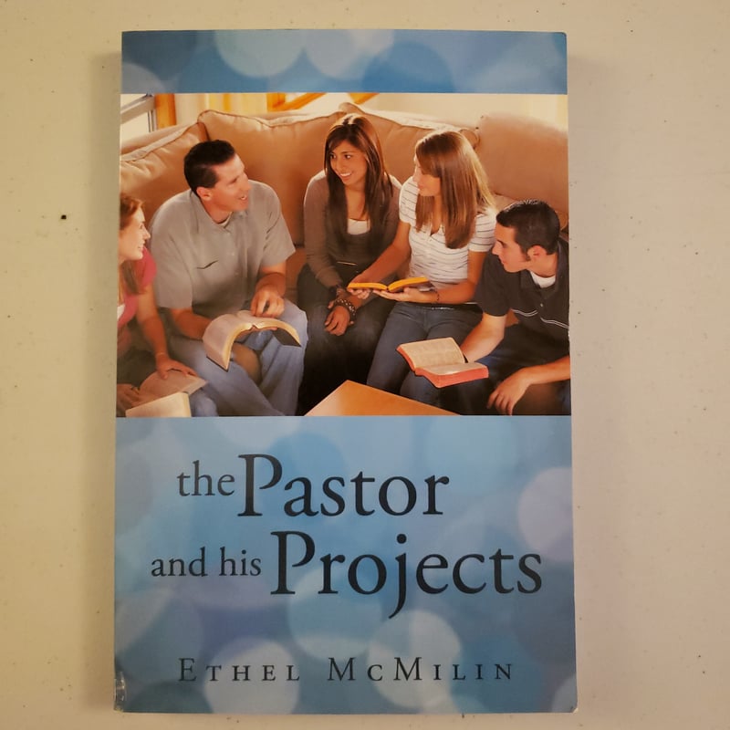 The Pastor and His Projects by Ethel McMilin, Paperback | Pangobooks