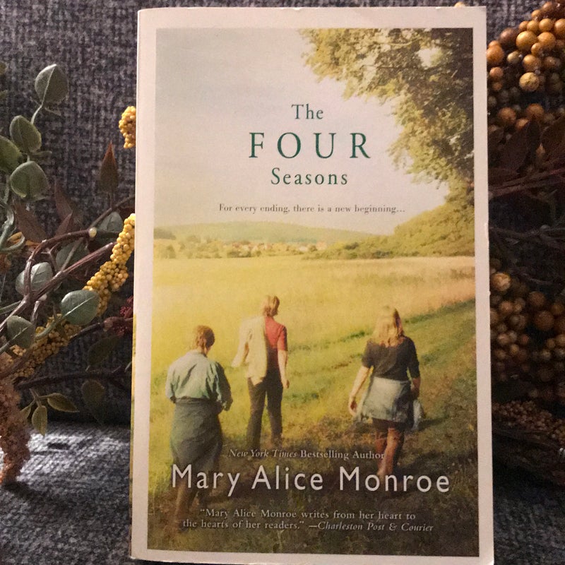 The Four Seasons by Mary Alice Monroe