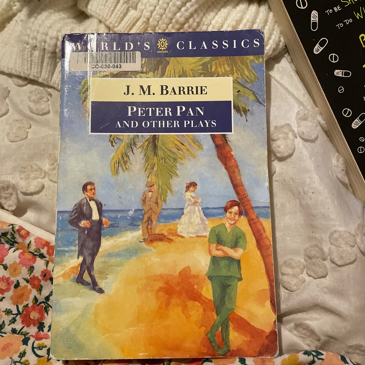 Peter Pan and Other Plays by J. M. Barrie, Paperback | Pangobooks