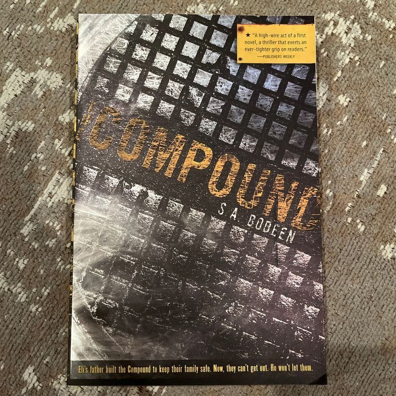 The Compound by S. A. Bodeen, Paperback | Pangobooks