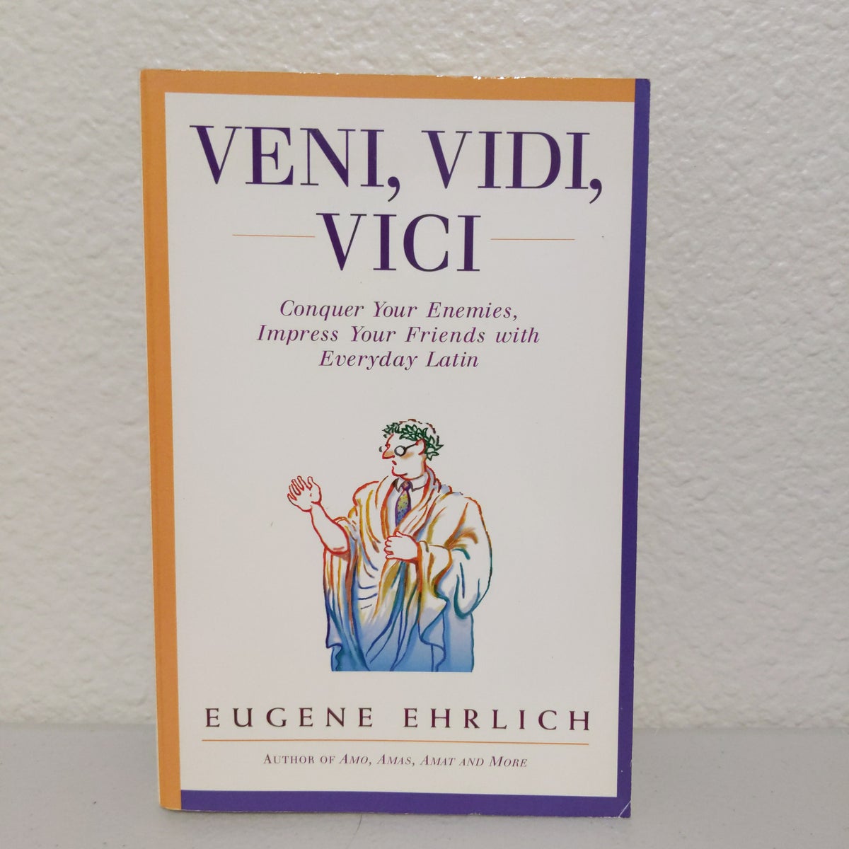 Veni, Vidi, Vici by Eugene Ehrlich, Eug Ehrlich, Eugene H. Ehrlich
