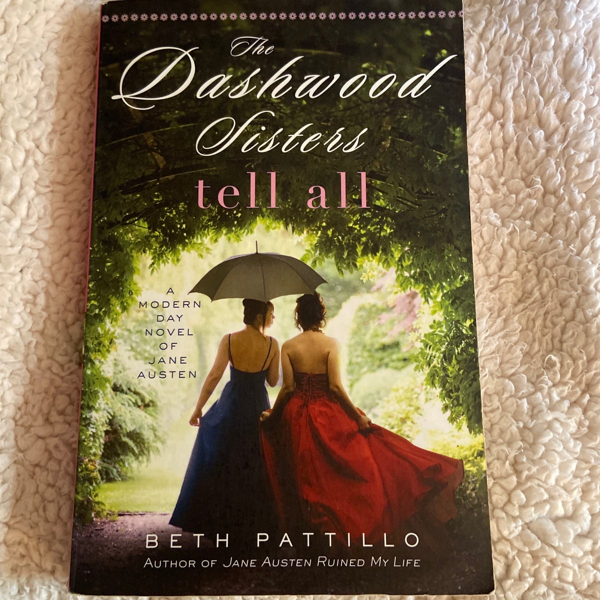 The Dashwood Sisters Tell All by Beth Pattillo