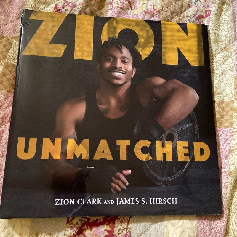 Zion Unmatched by Zion Clark, James S. Hirsch