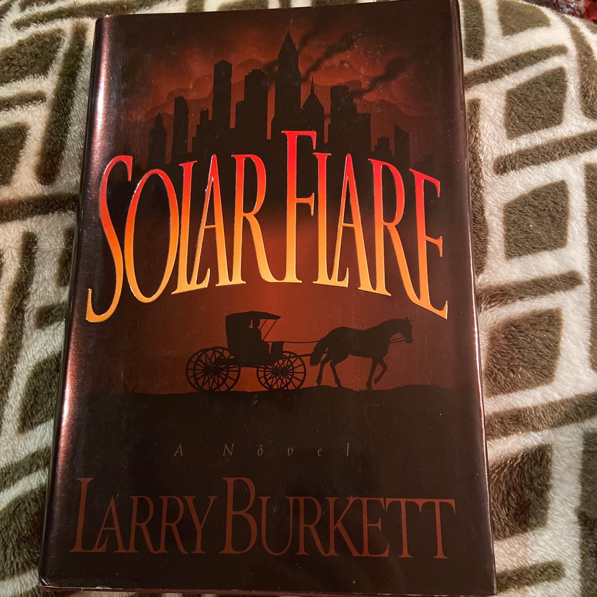 Solar Flare by Larry Burkett