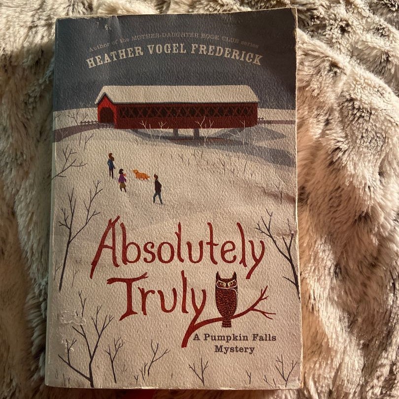 Absolutely Truly by Heather Vogel Frederick, Paperback | Pangobooks