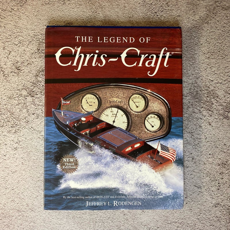 The Legend of Chris-Craft by Jeffrey L. Rodengen