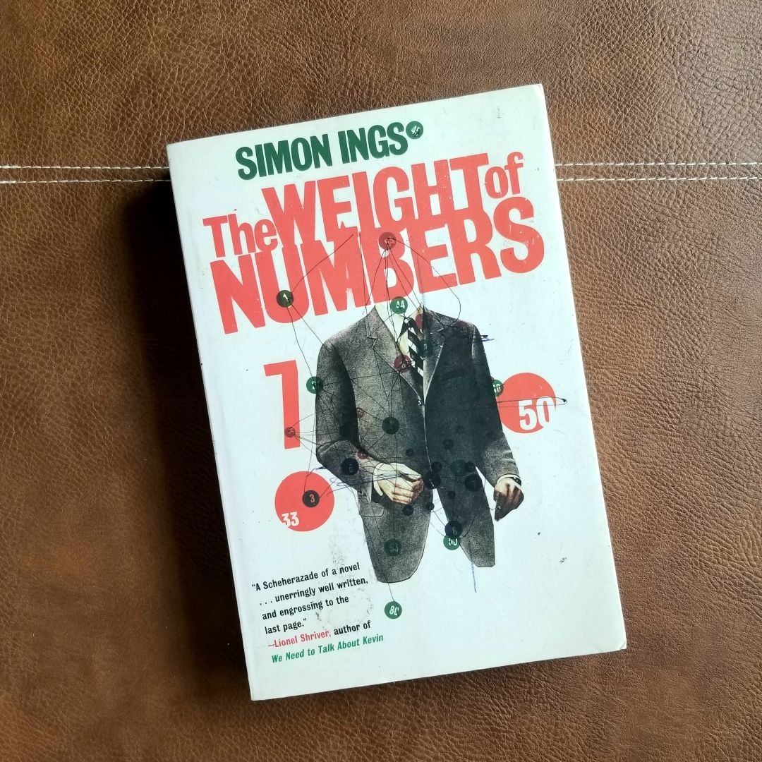 The Weight of Numbers by Simon Ings