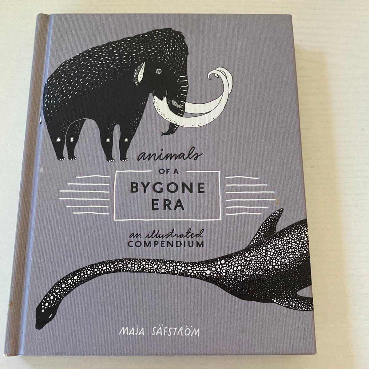 Animals of a Bygone Era by Maja Säfström