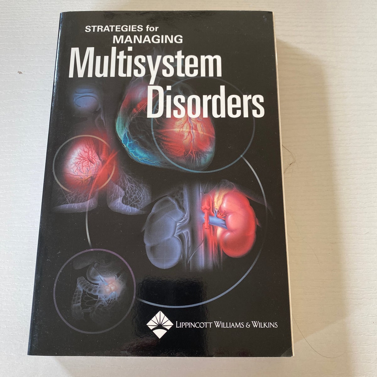 Strategies for Managing Multisystem Disorders by Springhouse Publishing ...