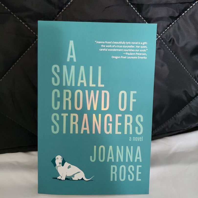 A Small Crowd of Strangers by Joanna Rose