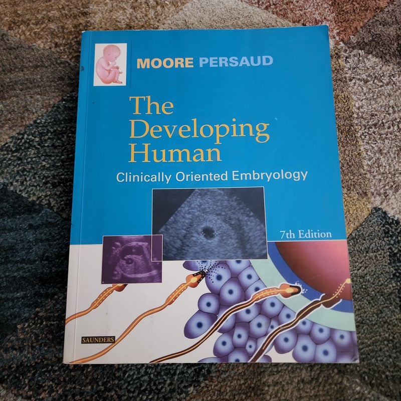 The Developing Human by Keith L. Moore, T. V. N. Persaud