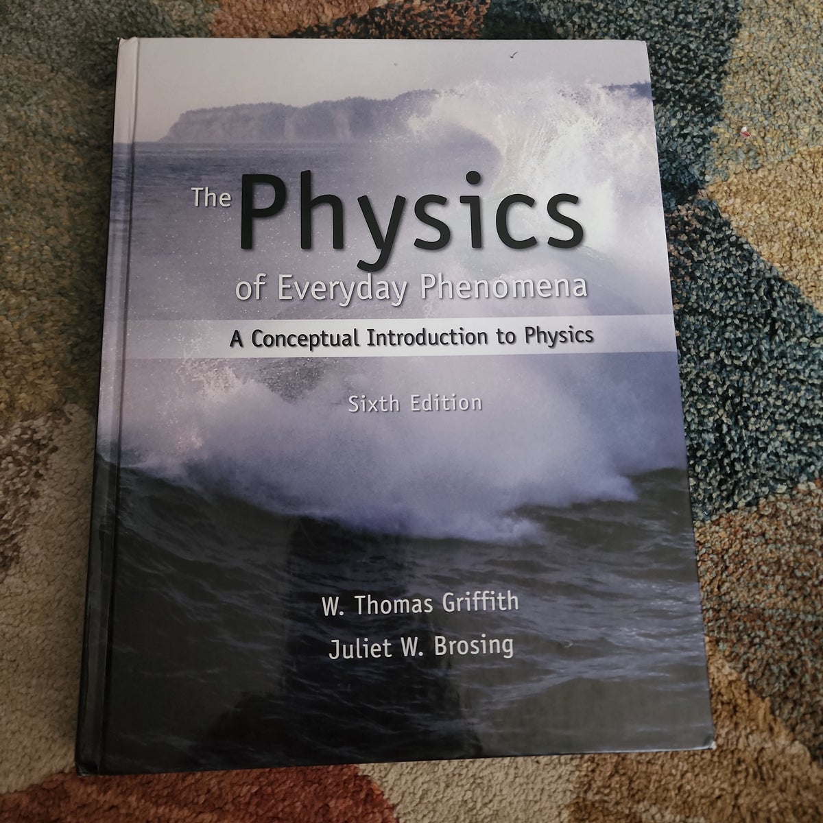 The Physics of Everyday Phenomena