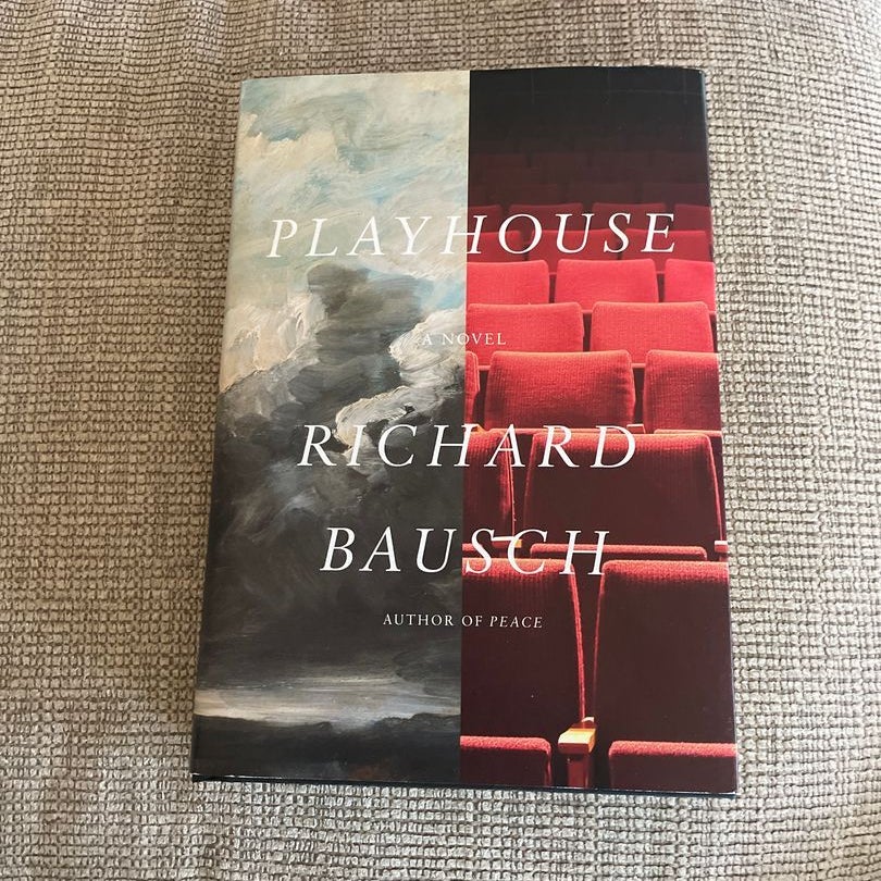 Playhouse by Richard Bausch