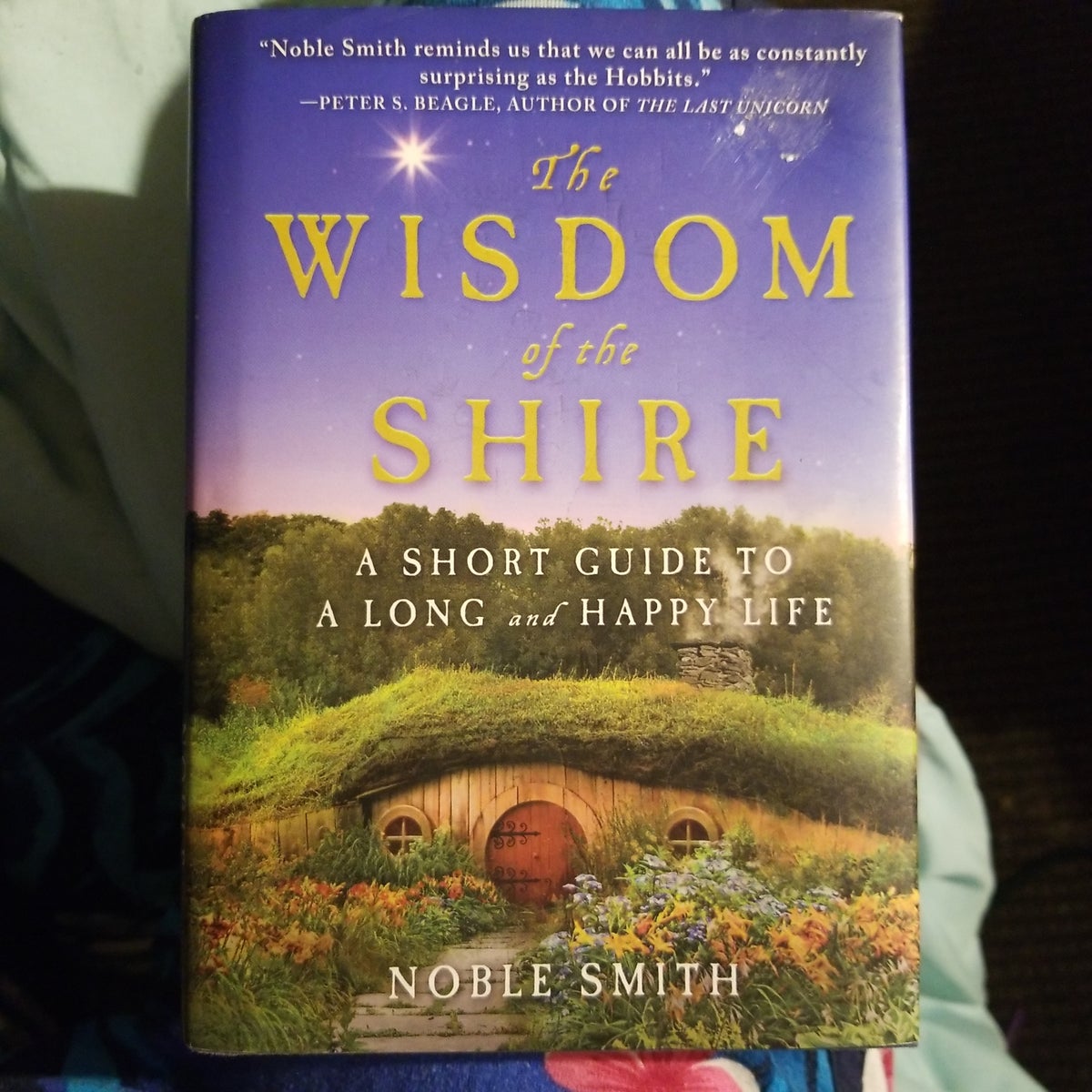 The Wisdom of the Shire by Noble Smith, Peter S. Beagle