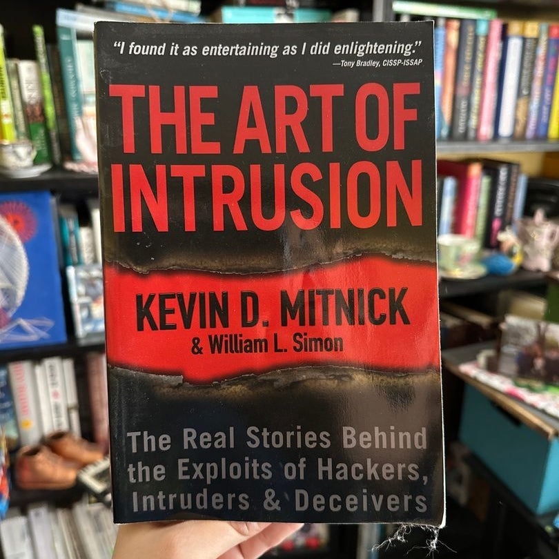 The Art of Intrusion by Kevin D. Mitnick, William L. Simon