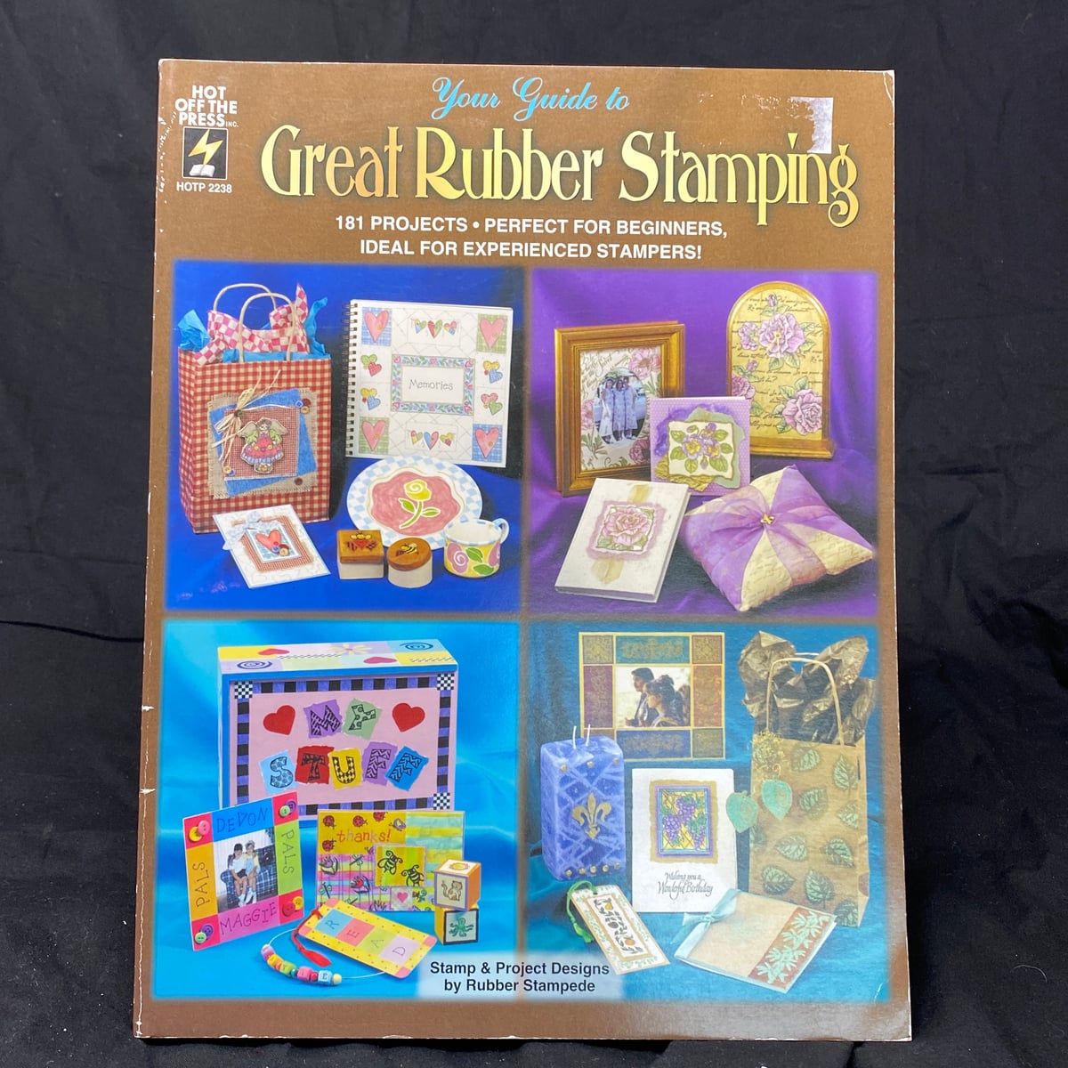 Your Guide to Great Rubber Stamping by Hot off the Press Staff