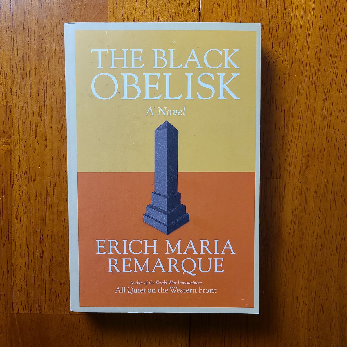 The Black Obelisk by Erich Maria Remarque, Denver Lindley