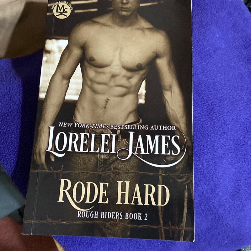 Rode Hard by Lorelei James