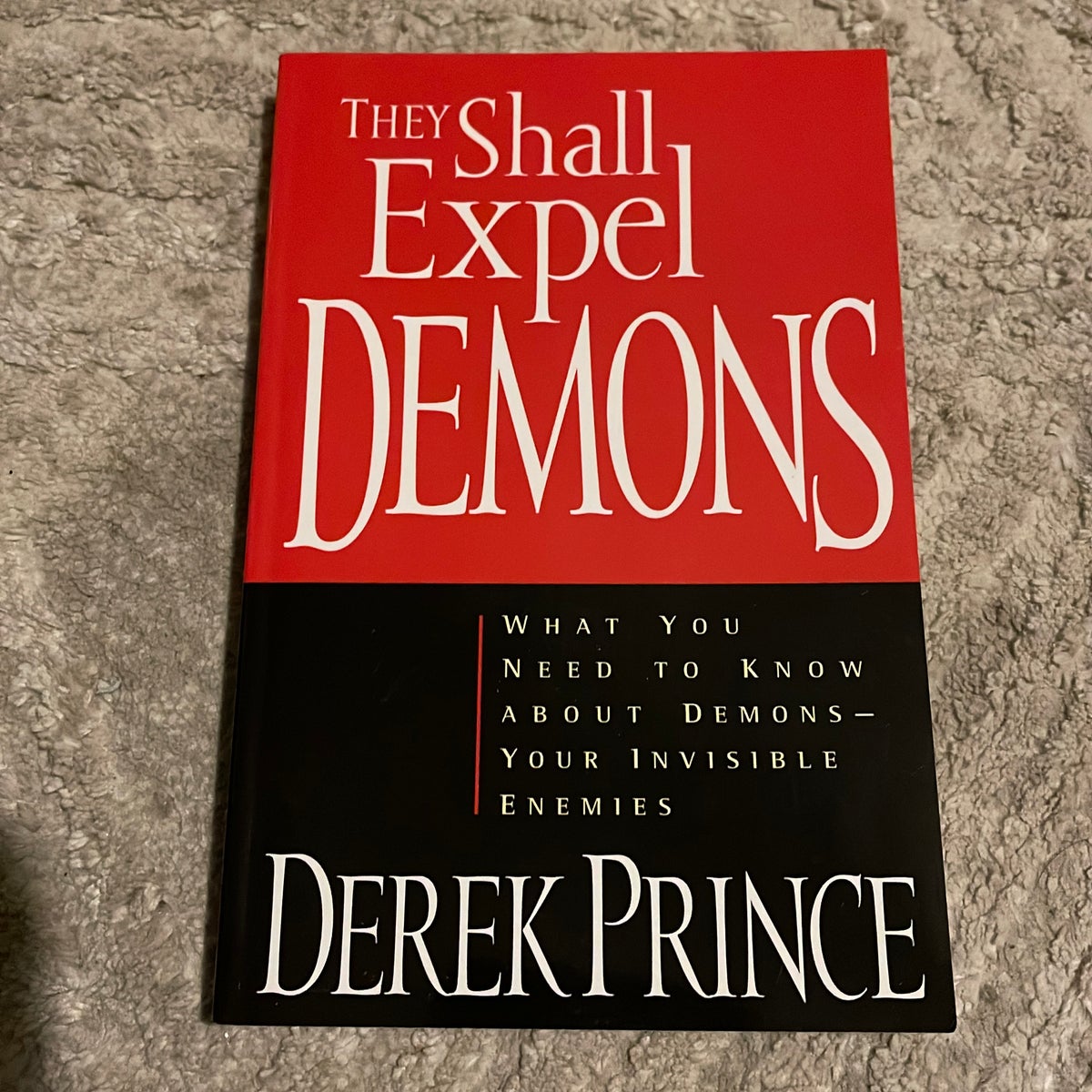They Shall Expel Demons by Derek Prince