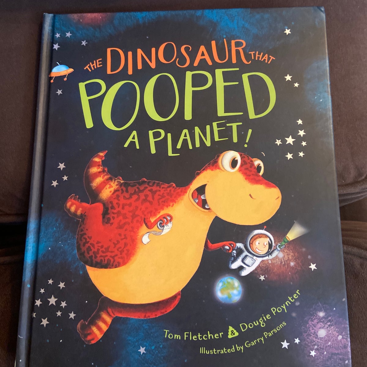 The Dinosaur That Pooped a Planet! by Tom Fletcher, Dougie Poynter