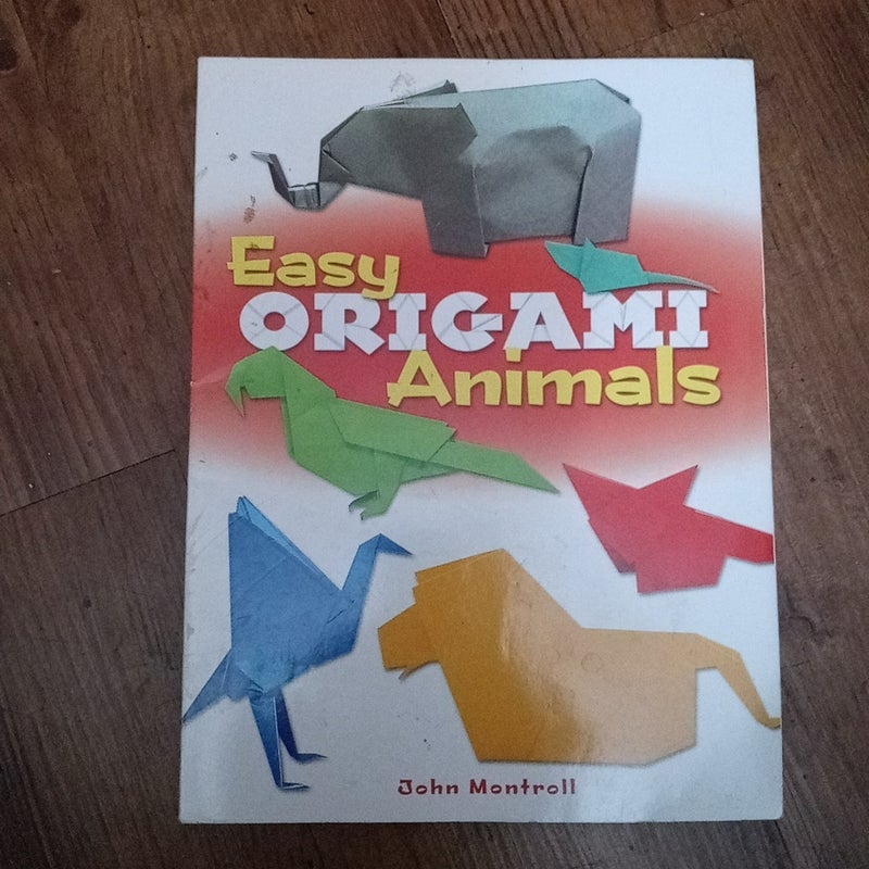 Easy Origami Animals by John Montroll